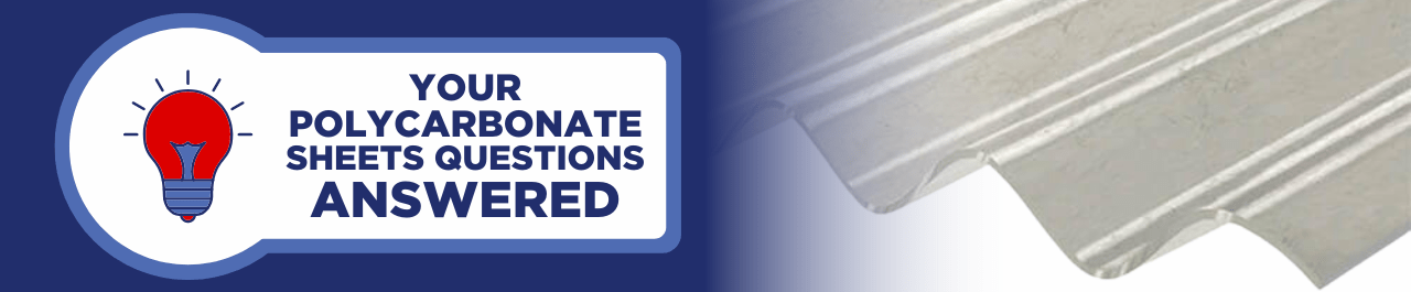 Multiwall Polycarbonate Sheets - Frequently Asked Questions